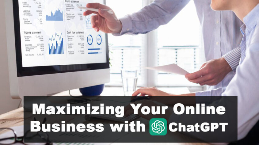 ChatGPT helps to Maximizing Your Online Business