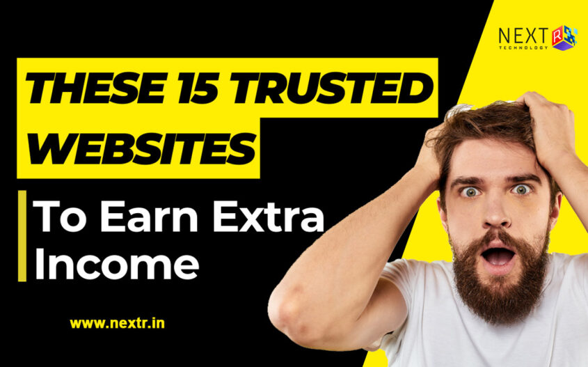 Websites Top 15 Trusted Websites to Earn Extra Income
